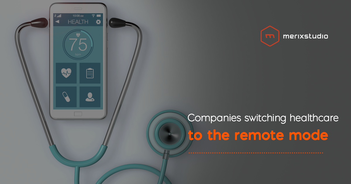 Health tech companies switching medical industry to the remote mode