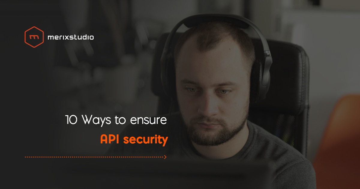 10 ways to ensure API security