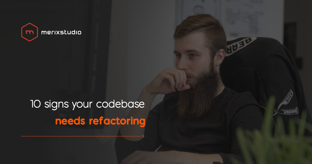 10 signs your codebase needs refactoring