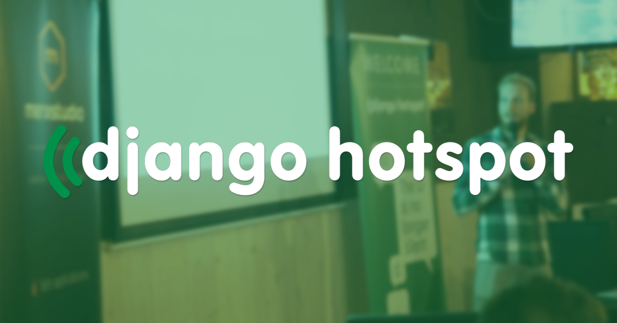 Django Hotspot #5 - initiative for the Django Development community